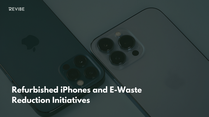 Apple's E-Waste Initiative: Refurbished iPhones' Impact